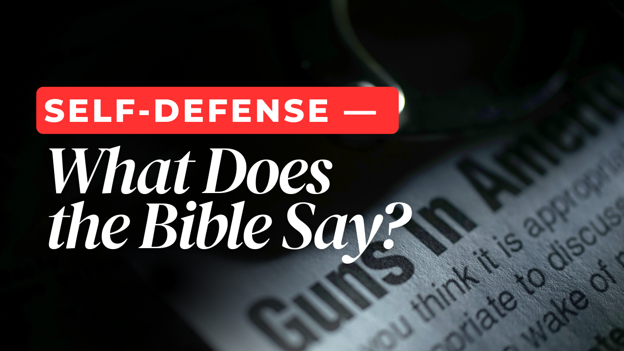 Self-Defense — What Does the Bible Say? - Shane Idleman